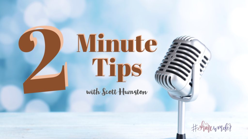 Scott Humston-Two Minute Tips-Episode 22-Call To Confirm